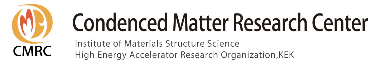 KEK IMSS CMRC Condenced Matter Research Center